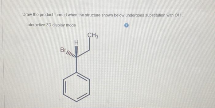Solved Draw the product formed when the structure shown | Chegg.com