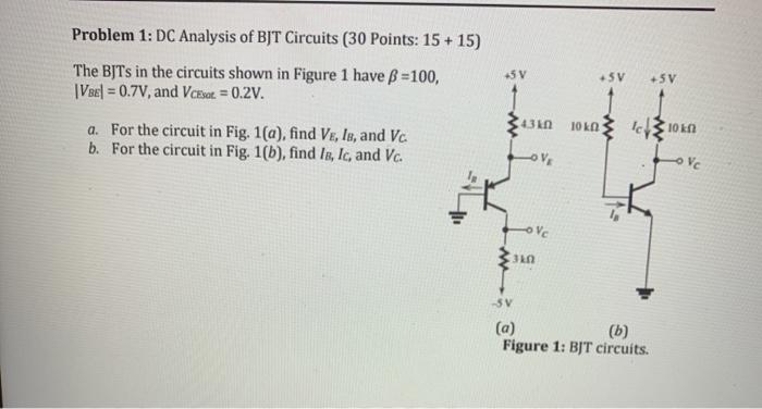 Solved Problem 1: DC Analysis of BJT Circuits (30 Points: 15 | Chegg.com