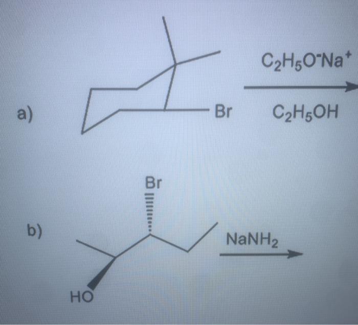 Solved C2H5O"Na A a) Br C2H5OH Br ||||| b) NaNH2 HO 2. | Chegg.com