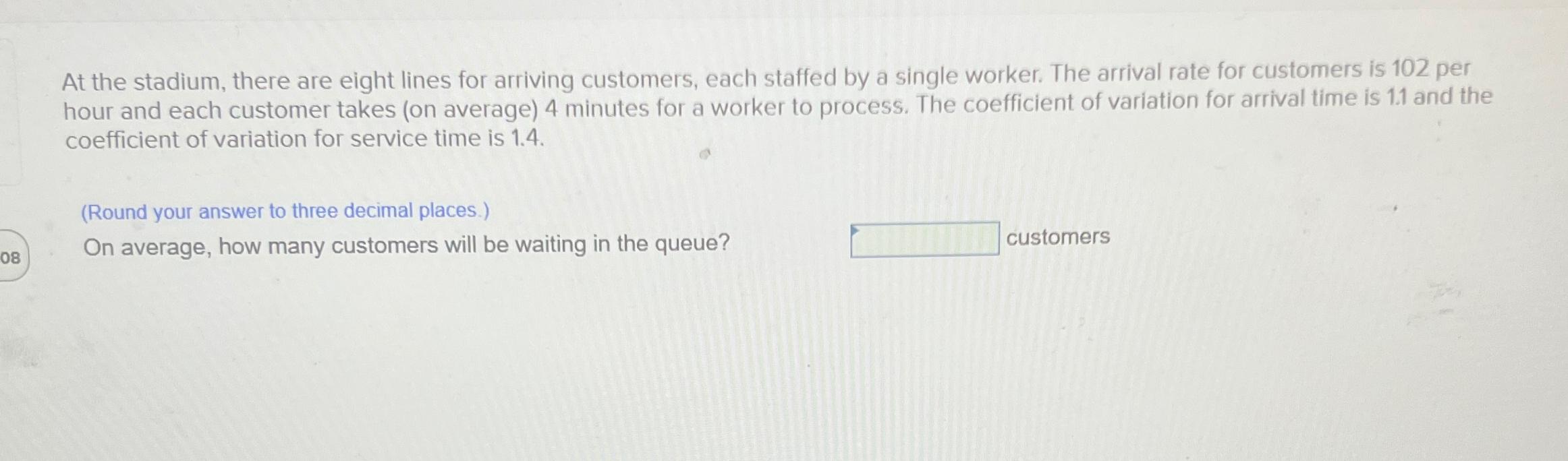 Solved At the stadium, there are eight lines for arriving | Chegg.com