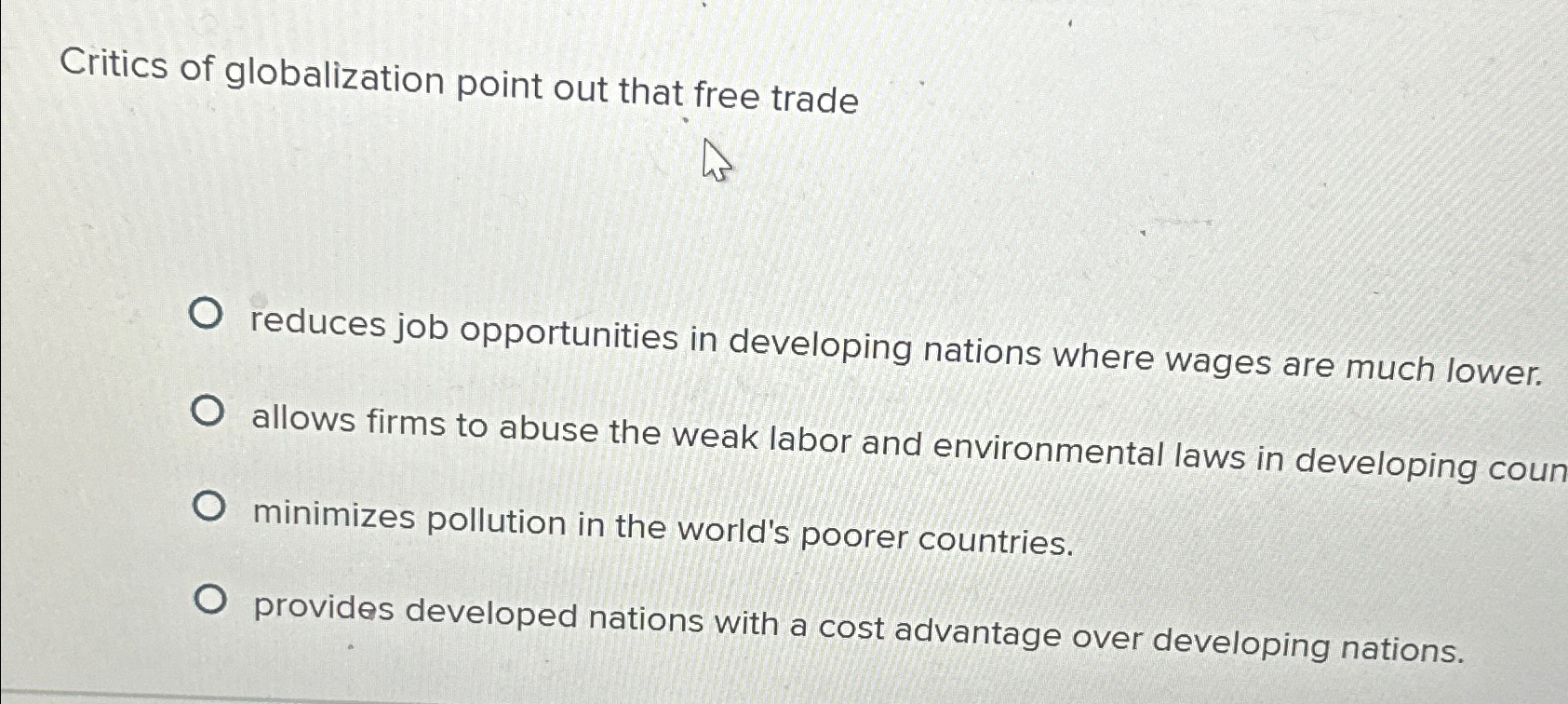 Solved Critics of globalization point out that free | Chegg.com