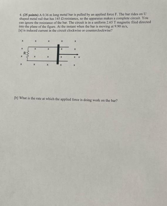 Solved 4. (25 points) A 0.36 m long metal bar is pulled by | Chegg.com