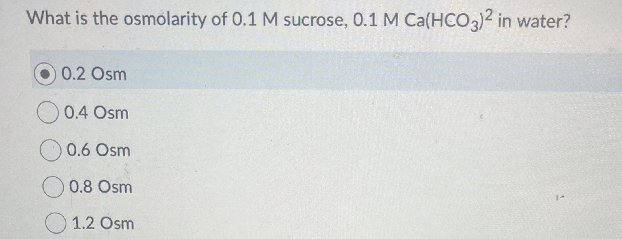 Solved What is the osmolarity of 0.1 ﻿M sucrose, | Chegg.com