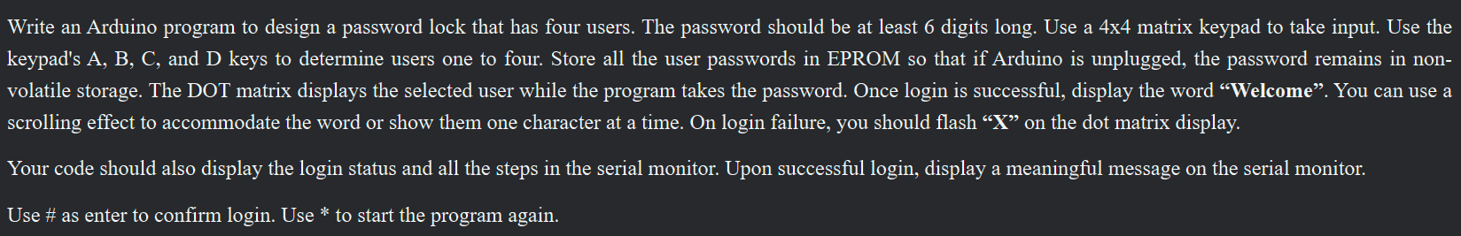 Write an Arduino program to design a password lock | Chegg.com