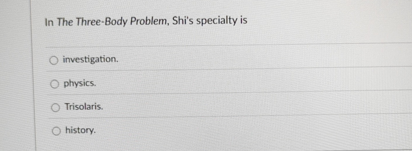 Solved In The Three-Body Problem, Shi's specialty | Chegg.com