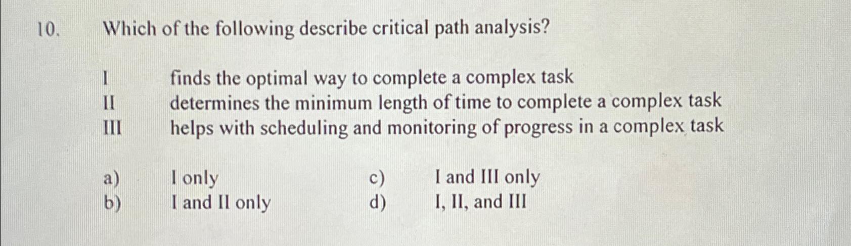 Solved Which of the following describe critical path | Chegg.com