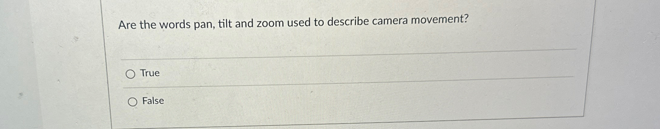 Solved Are the words pan, tilt and zoom used to describe | Chegg.com