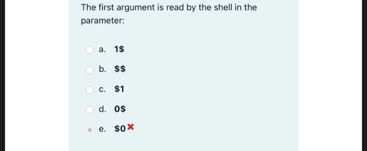 Solved The first argument is read by the shell in the | Chegg.com