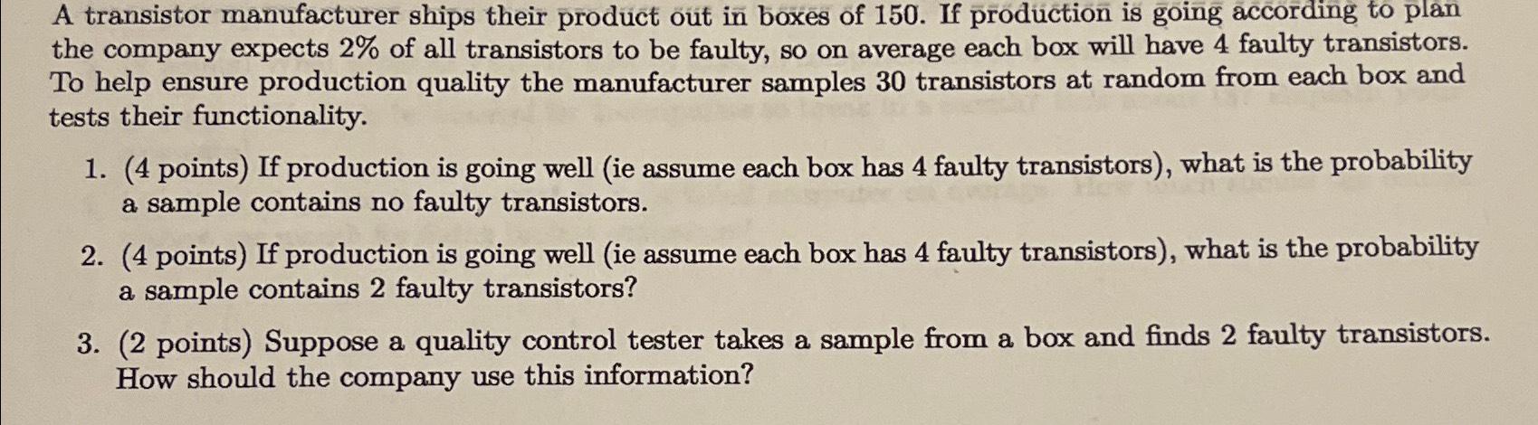 Solved A transistor manufacturer ships their product out in | Chegg.com