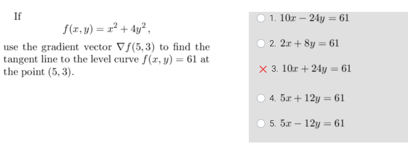 Solved Iff(x,y)=x2+4y2,use the gradient vector gradf(5,3) | Chegg.com