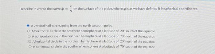 Solved Describe in words the curve = F on the surface of the | Chegg.com
