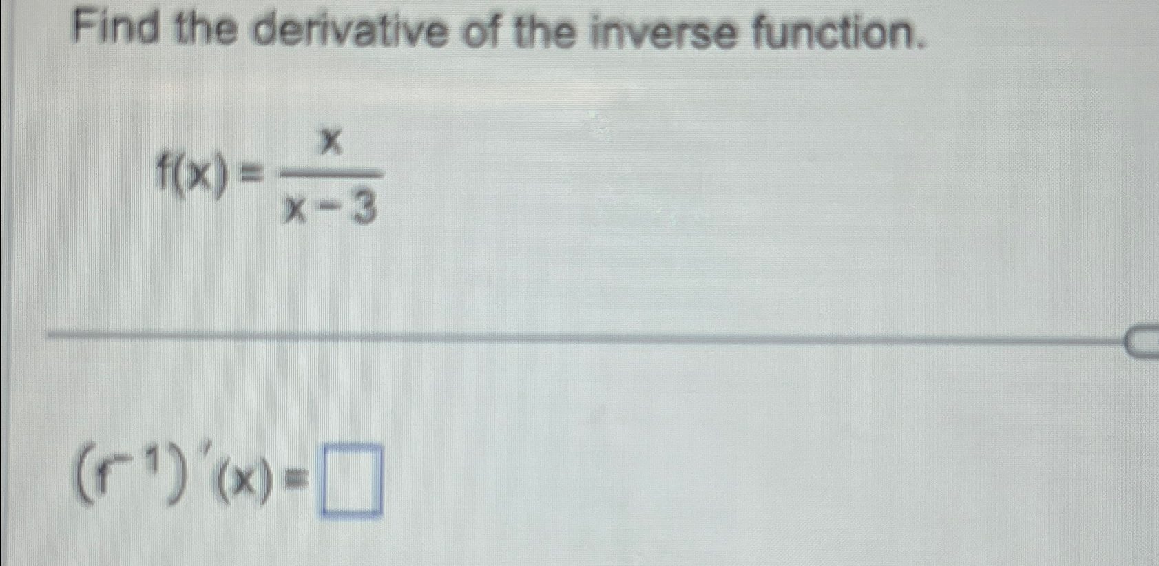 Solved Find the derivative of the inverse | Chegg.com
