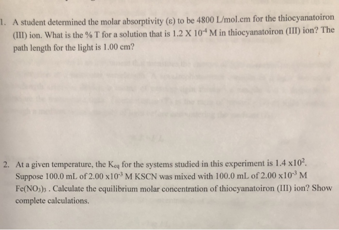 Solved 1. A student determined the molar absorptivity (€) to | Chegg.com