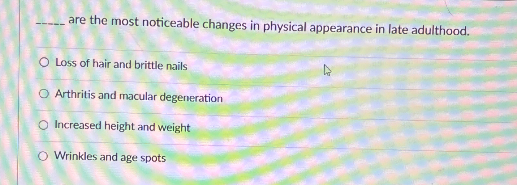Solved q, ﻿are the most noticeable changes in physical | Chegg.com