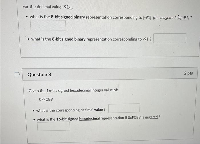 Solved For the decimal value −9110 : - what is the 8-bit | Chegg.com