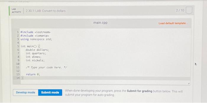 Solved 2.30 LAB: Convert to dollars Given three input values | Chegg.com