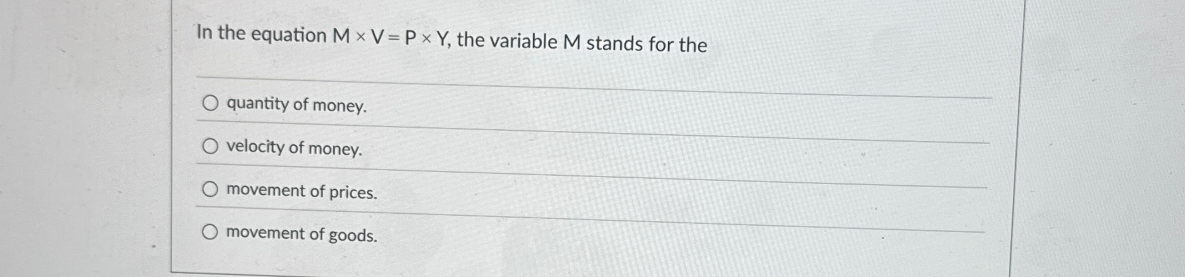 Solved In the equation M×V=P×Y, ﻿the variable M stands for | Chegg.com