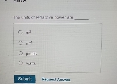 Solved The units of refractive power are | Chegg.com