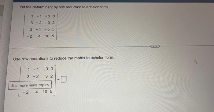[solved] Find The Determinant By Row Reduction To Echelon