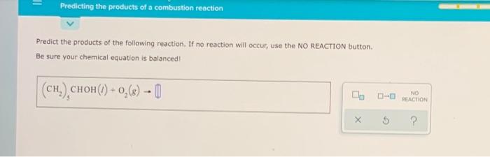 Solved Predicting the products of a combustion reaction | Chegg.com