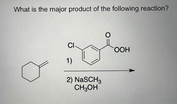 Solved What is the major product of the following reaction? | Chegg.com