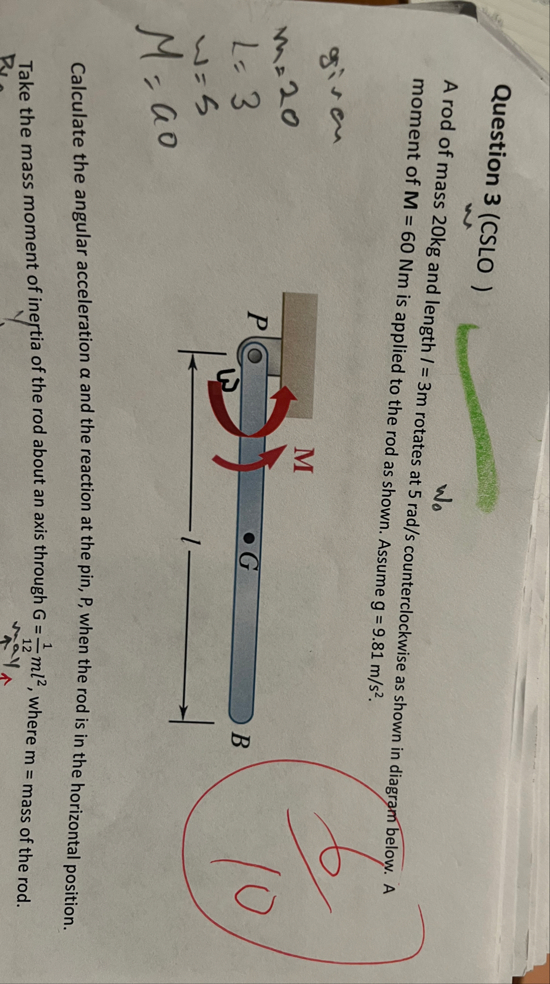 Solved Question 3 (CSLO )A rod of mass 20 ﻿kg and length | Chegg.com