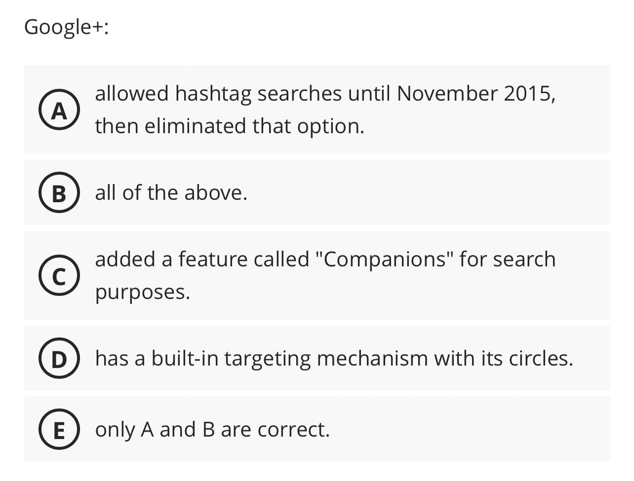 Solved Google+:(A)allowed hashtag searches until November | Chegg.com