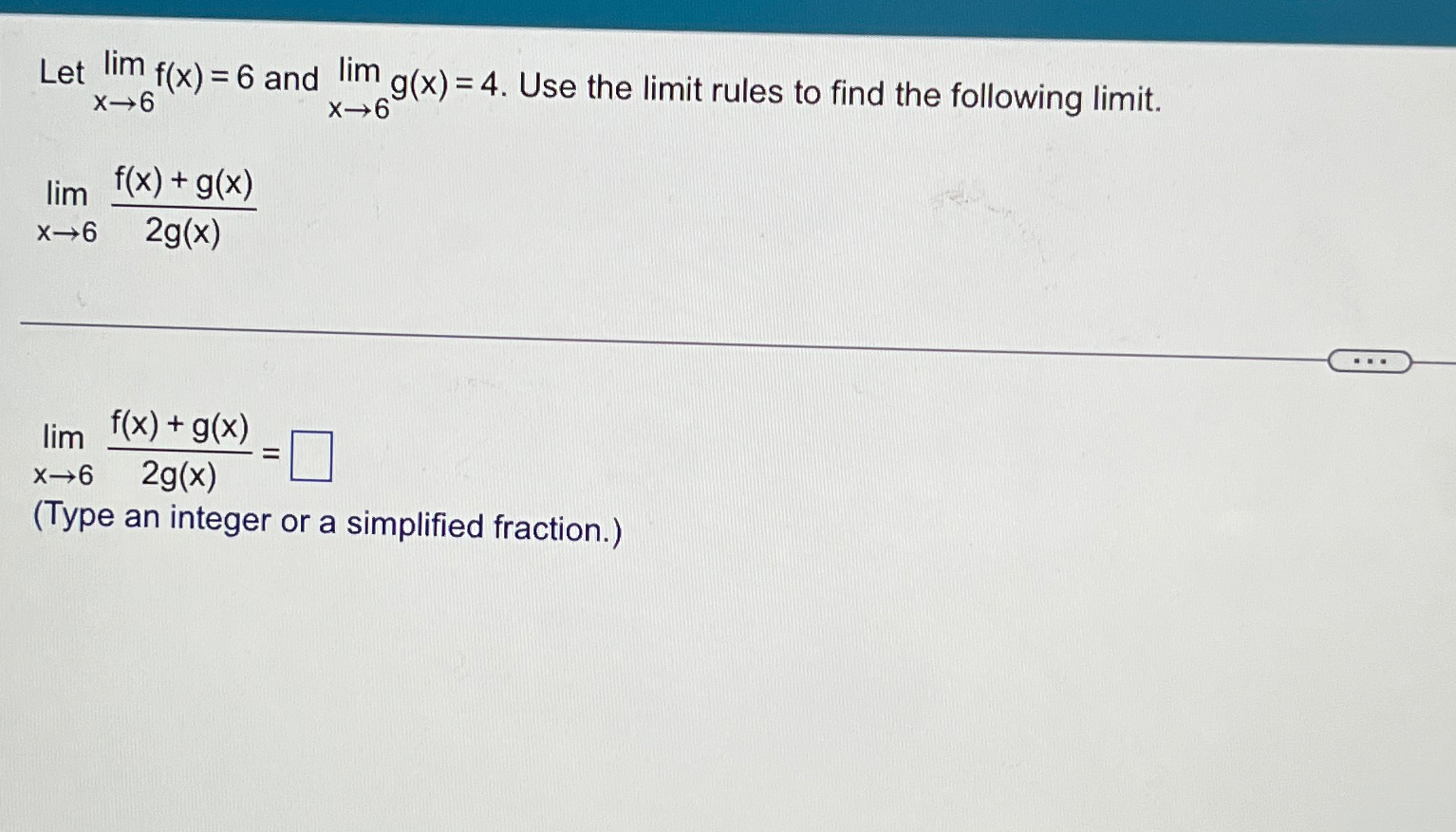 Solved Let limx→6f(x)=6 ﻿and limx→6g(x)=4. ﻿Use the limit | Chegg.com