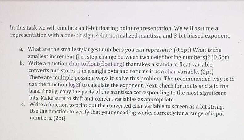 Solved In this task we will emulate an 8-bit floating point | Chegg.com