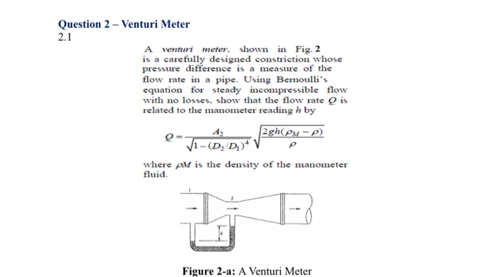 Solved Question 2 - Venturi Meter 2.1 A venturi meter. shown | Chegg.com