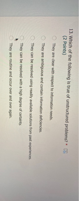 Solved 13. Which of the following is true of unstructured | Chegg.com