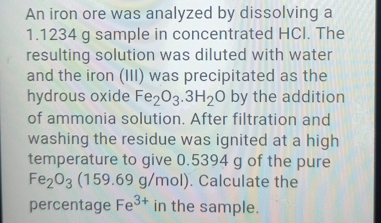 Solved An Iron Ore Was Analyzed By Dissolving A 1 1234 G
