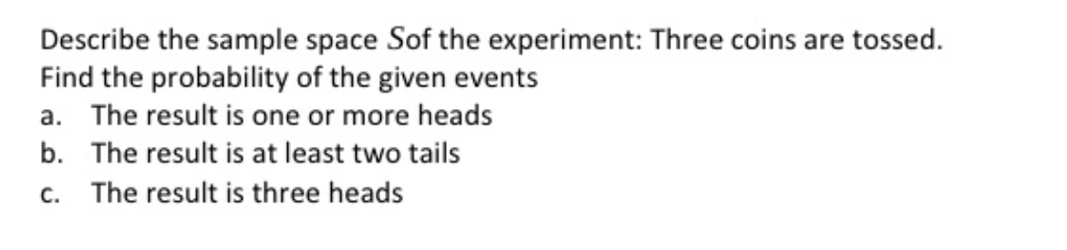 Solved Describe the sample space Sof the experiment: Three | Chegg.com