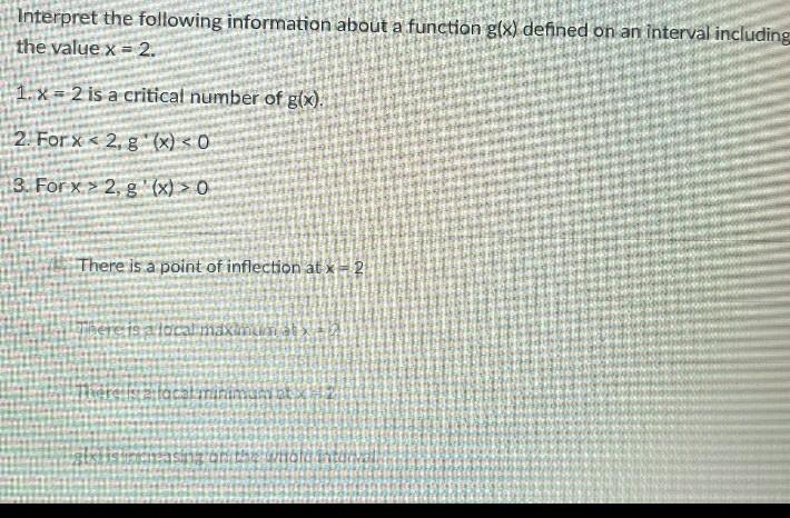 Solved Interpret the following information about a function | Chegg.com