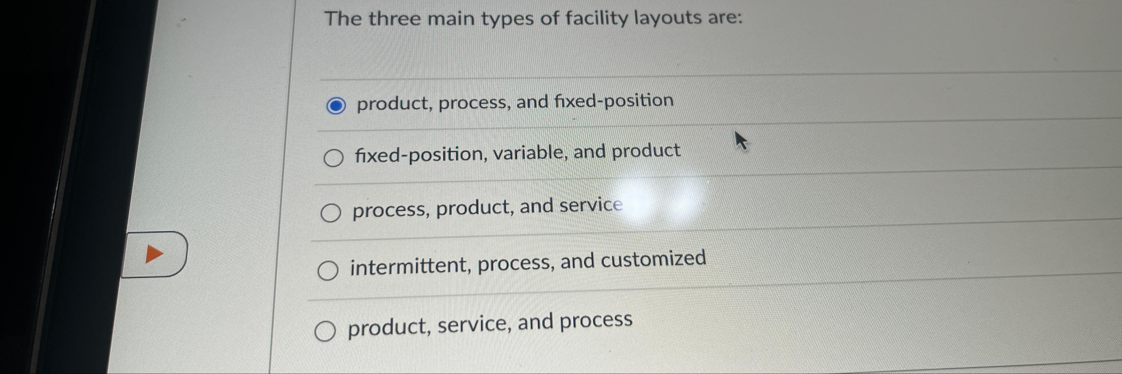 Solved The three main types of facility layouts are:product, | Chegg.com