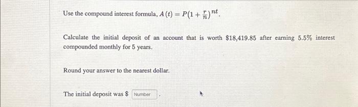 Solved Use the compound interest formula, A(t)=P(1+nr)nt. | Chegg.com