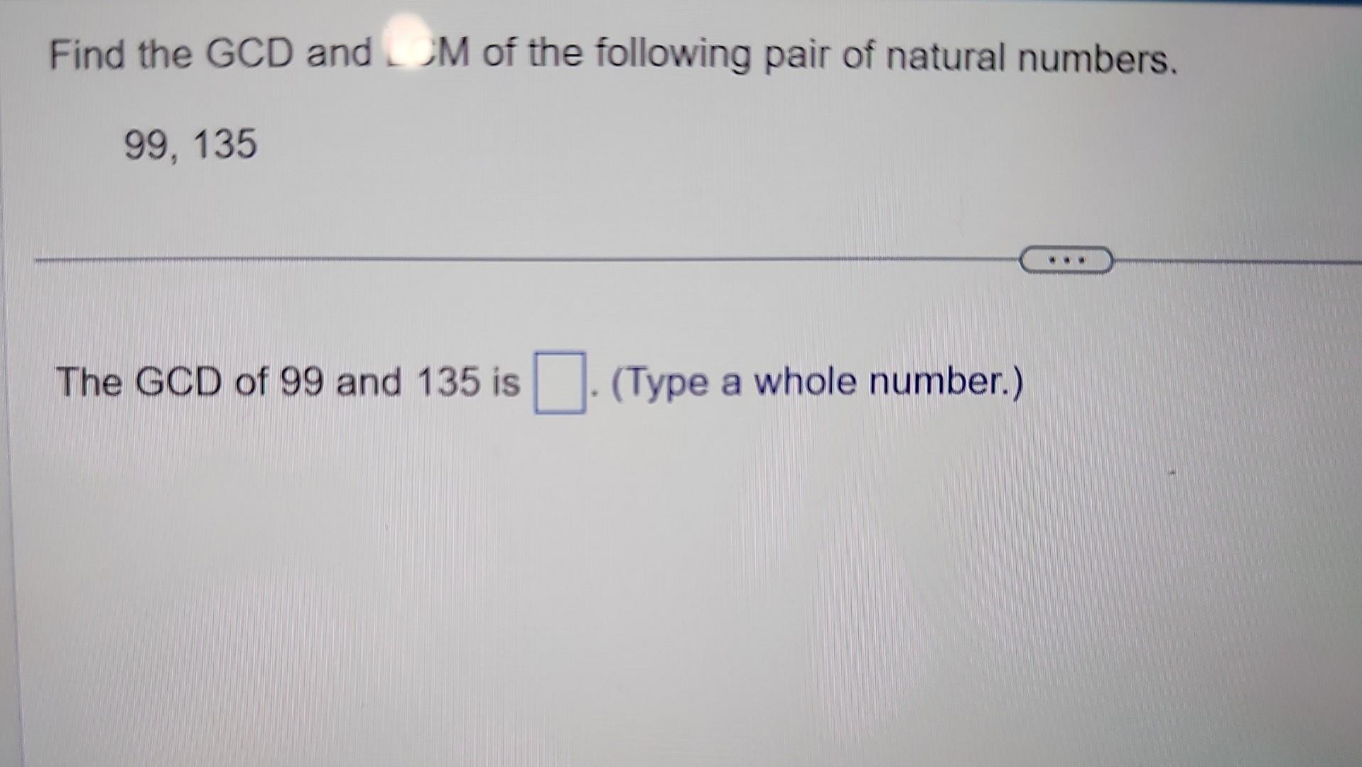 Solved Find the GCD and L JM of the following pair of | Chegg.com