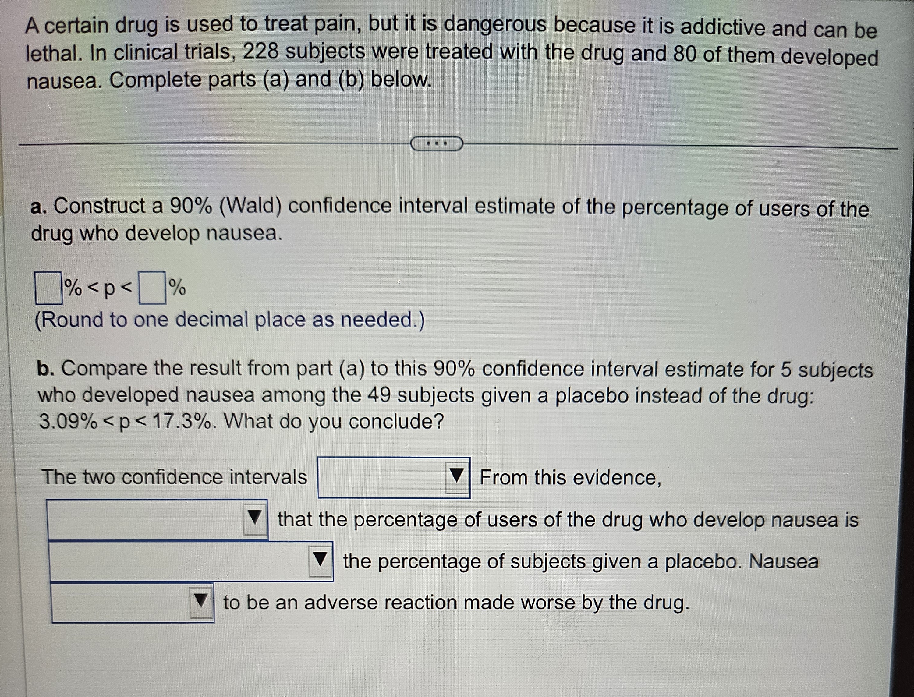 Solved A certain drug is used to treat pain, but it is | Chegg.com