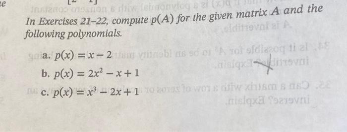 In Exercises 21-22, compute p(A) for the given matrix | Chegg.com