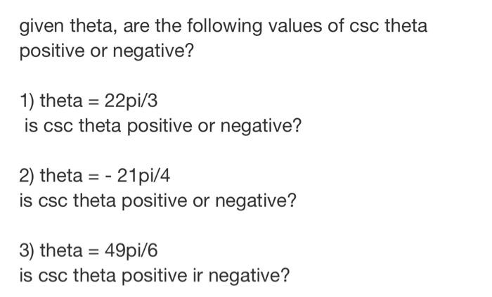 Solved given theta, are the following values of csc theta | Chegg.com