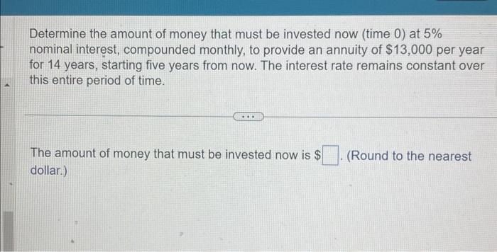 Solved Determine the amount of money that must be invested | Chegg.com
