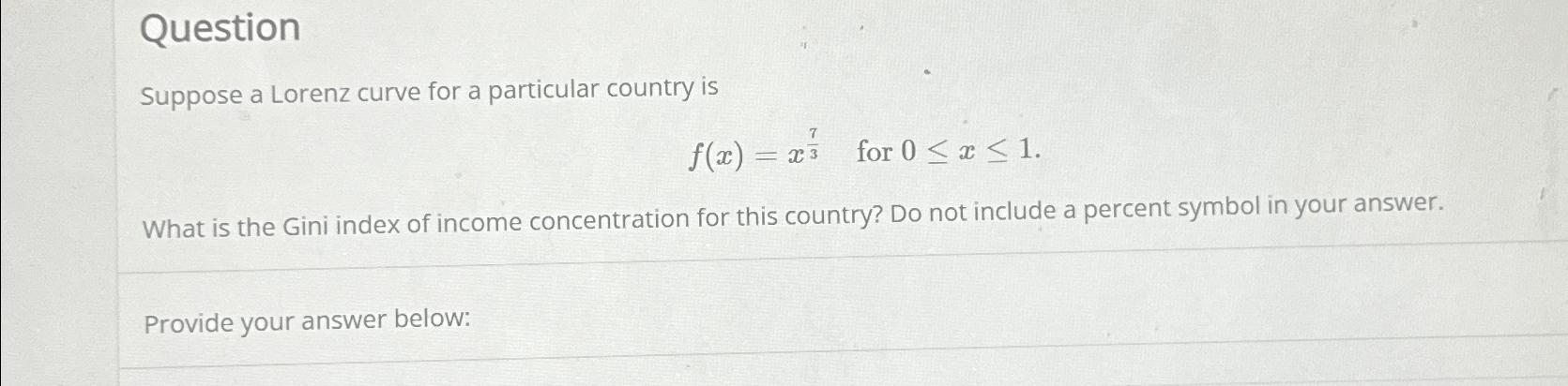 Solved QuestionSuppose a Lorenz curve for a particular | Chegg.com