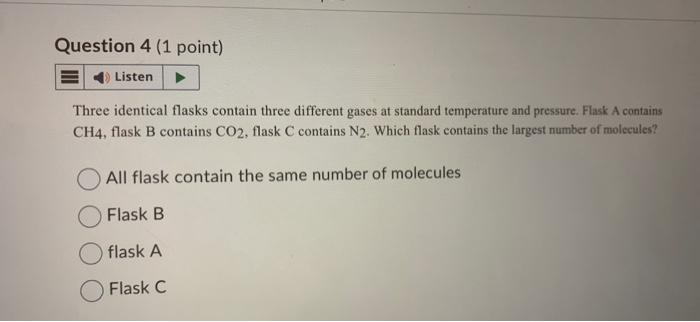 Solved Three identical flasks contain three different gases | Chegg.com