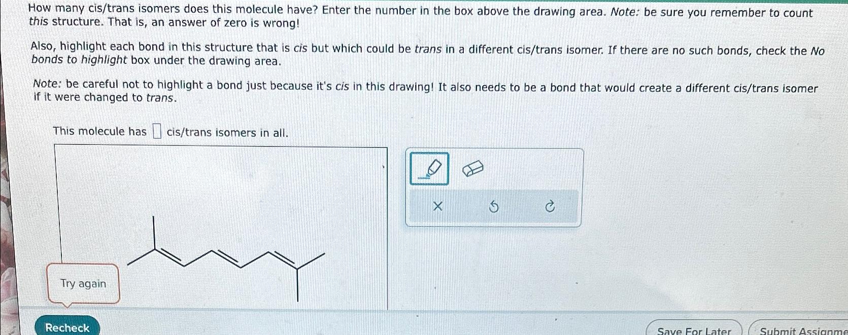 How many cis/trans isomers does this molecule have? | Chegg.com