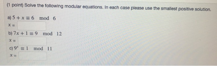 Solved (1 point) Compute the following modular exponents. | Chegg.com