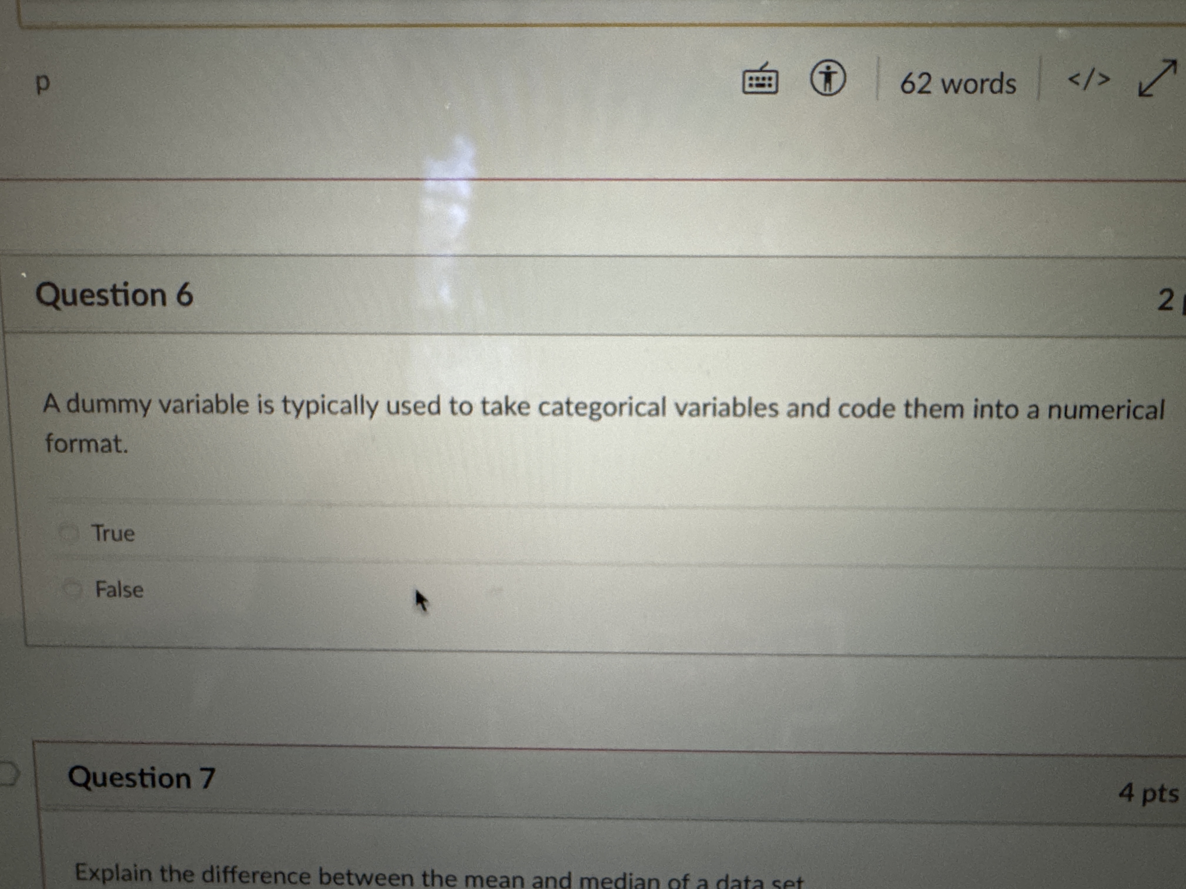 Solved Question 6A dummy variable is typically used to take | Chegg.com