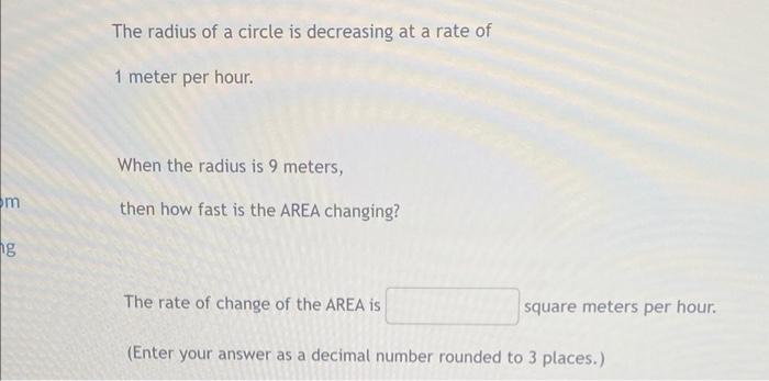 Solved The radius of a circle is decreasing at a rate of 1 | Chegg.com