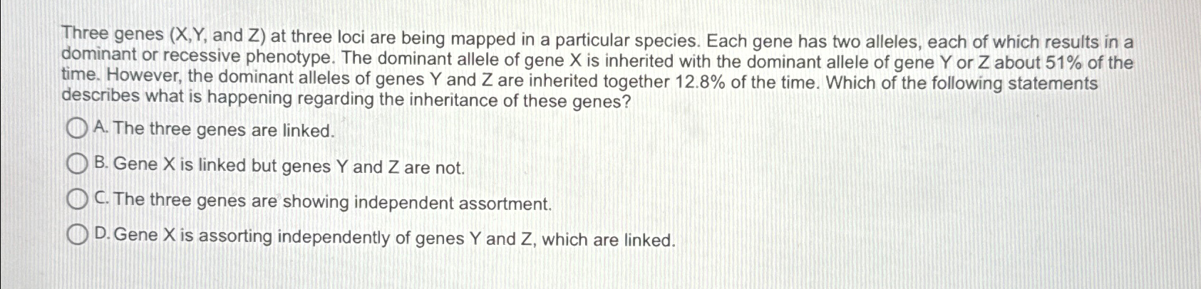 Solved Three genes ( x,Y, ﻿and Z ) ﻿at three loci are being | Chegg.com