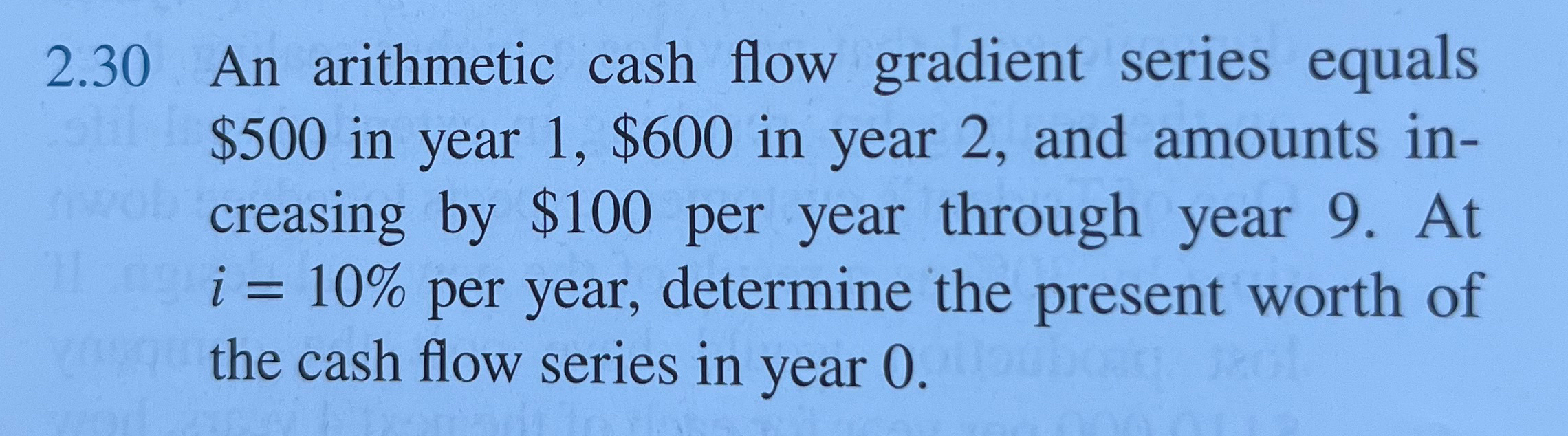 Solved 2.30 ﻿An arithmetic cash flow gradient series equals | Chegg.com