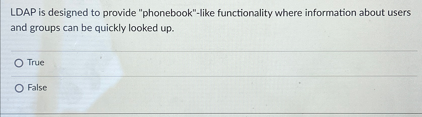 Solved LDAP is designed to provide "phonebook"-like | Chegg.com